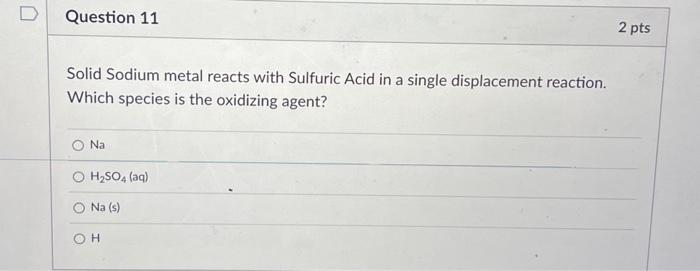 Solved Solid Sodium metal reacts with Sulfuric Acid in a | Chegg.com