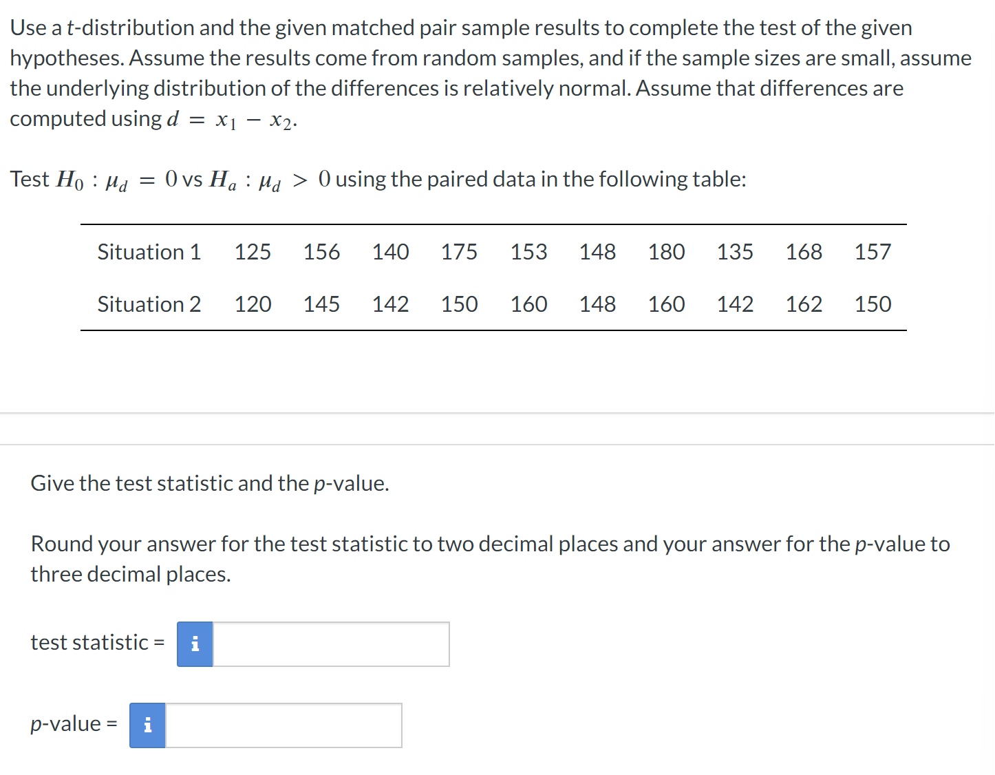 Solved Use a t-distribution and the given matched pair | Chegg.com
