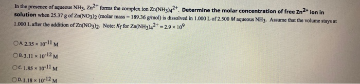 Solved In the presence of aqueous NH3, Zn2+ forms the | Chegg.com