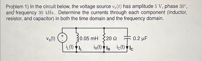 Solved Problem 1) In the circuit below, the voltage source | Chegg.com