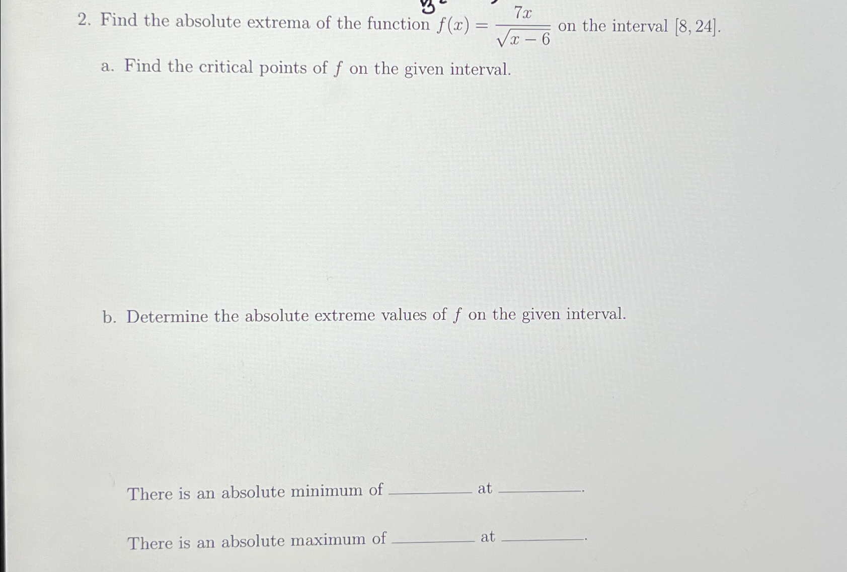 Solved Find the absolute extrema of the function f(x)=7xx-62 | Chegg.com