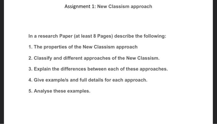 Assignment 1: New Classism approach In a research | Chegg.com