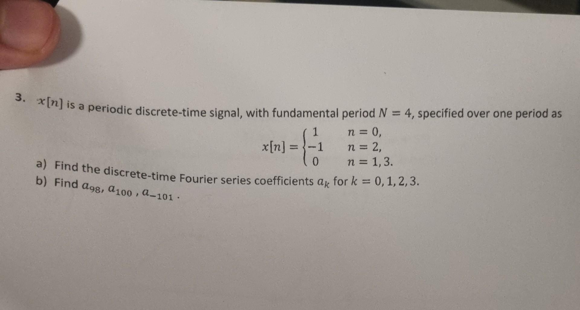 Solved 3. x[n] is a periodic discrete-time signal, with | Chegg.com