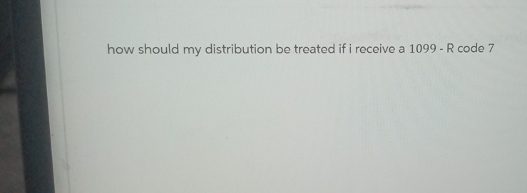 Solved how should my distribution be treated if i receive a | Chegg.com