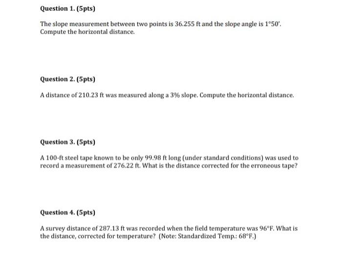 Solved Question 1. (5pts) The slope measurement between two | Chegg.com Solved Question 1. (5pts) The slope measurement between two | Chegg.com