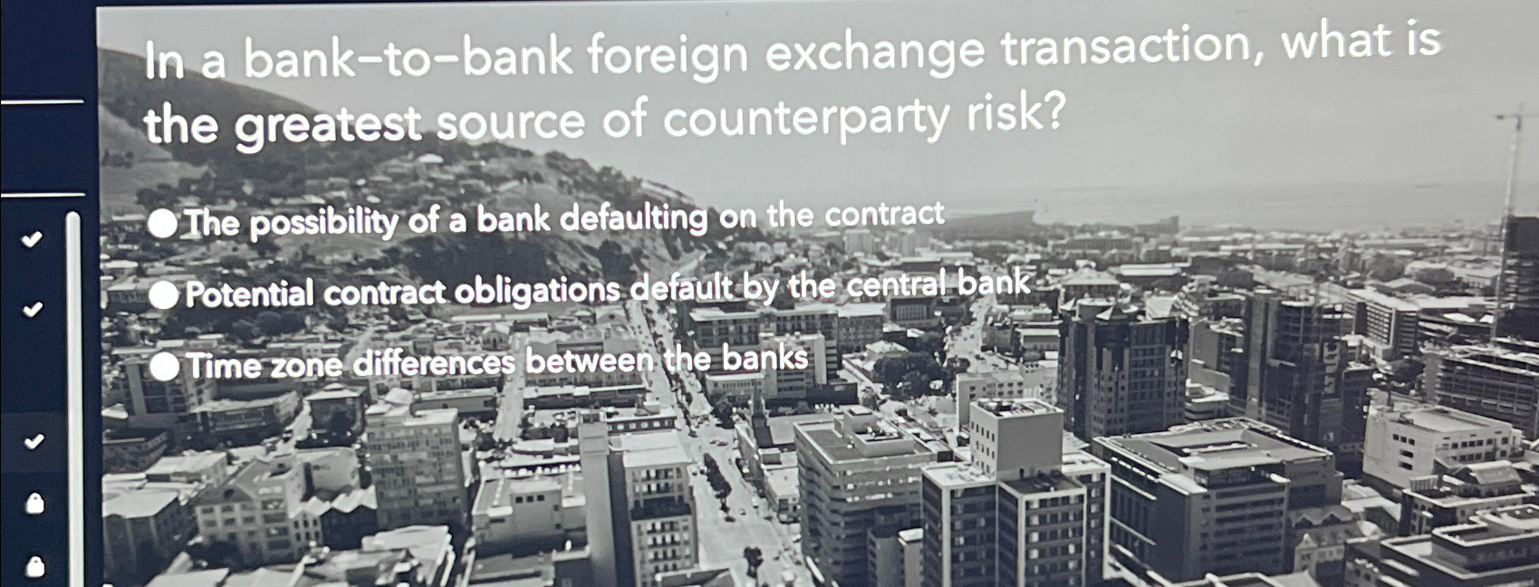 Solved In a bank-to-bank foreign exchange transaction, what | Chegg.com