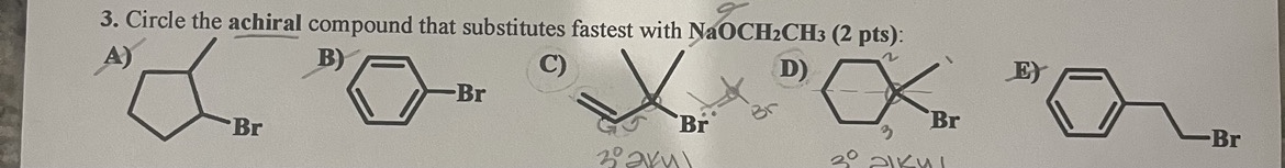 Solved Circle the achiral compound that substitutes fastesr | Chegg.com Solved Circle the achiral compound that substitutes fastesr | Chegg.com