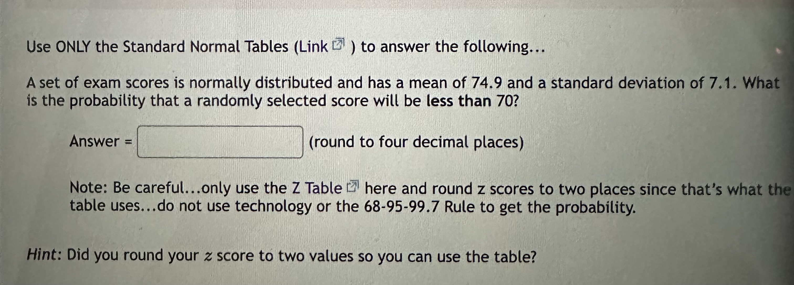 Solved Use ONLY the Standard Normal Tables (Link [o to | Chegg.com
