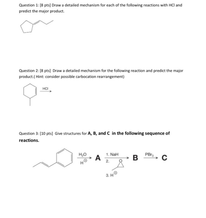 Solved Question 1: (8 pts) Draw a detailed mechanism for | Chegg.com