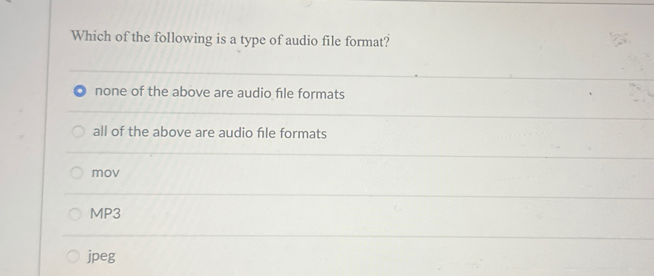Solved Which of the following is a type of audio file | Chegg.com