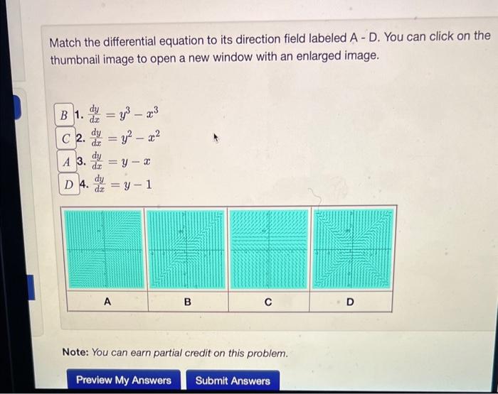 Solved Match the differential equation to its direction | Chegg.com