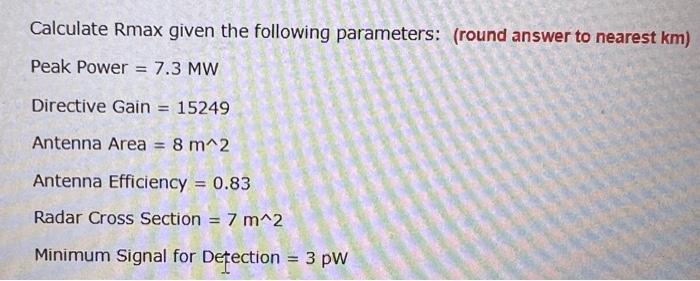 Calculate Rmax given the following parameters: (round | Chegg.com