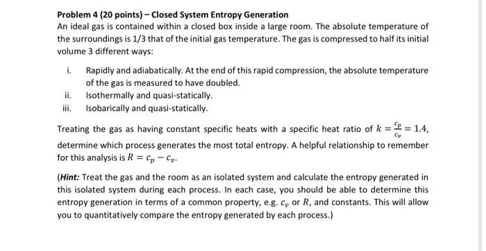Solved Problem 4 ( 20 points) - Closed System Entropy | Chegg.com