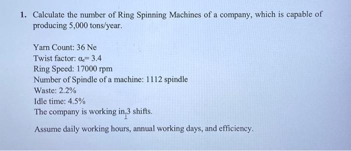 Solved 1. Calculate the number of Ring Spinning Machines of | Chegg.com