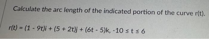 Solved Calculate the arc length of the indicated portion of | Chegg.com