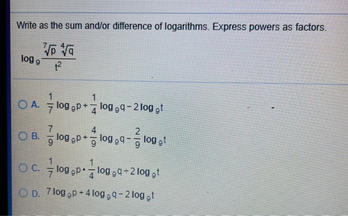 Solved Write as the sum and/or difference of logarithms. | Chegg.com
