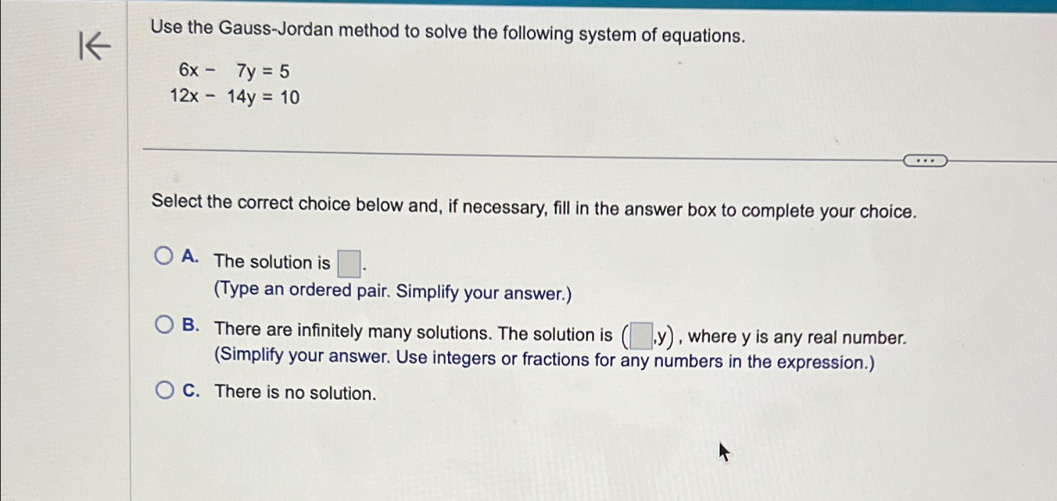 Solved Use the Gauss-Jordan method to solve the following | Chegg.com