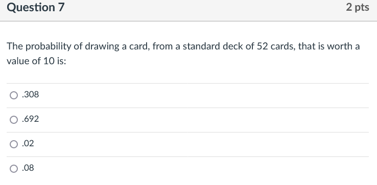Solved Question 7The probability of drawing a card, from a | Chegg.com