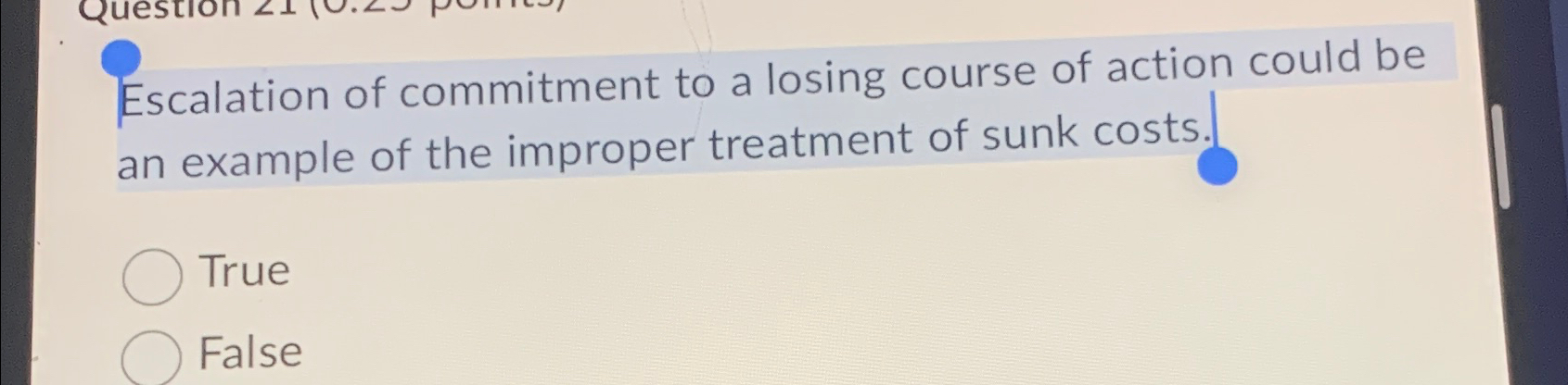 Solved Escalation of commitment to a losing course of action | Chegg.com