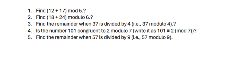 Solved Find (12+17)mod5.?Find (18+24) ﻿modulo 6.?Find the | Chegg.com