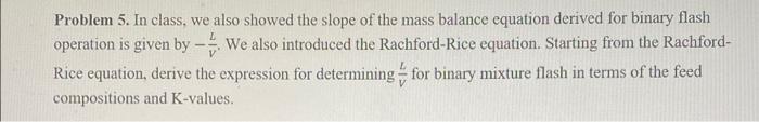 Solved Problem 5. In class, we also showed the slope of the | Chegg.com