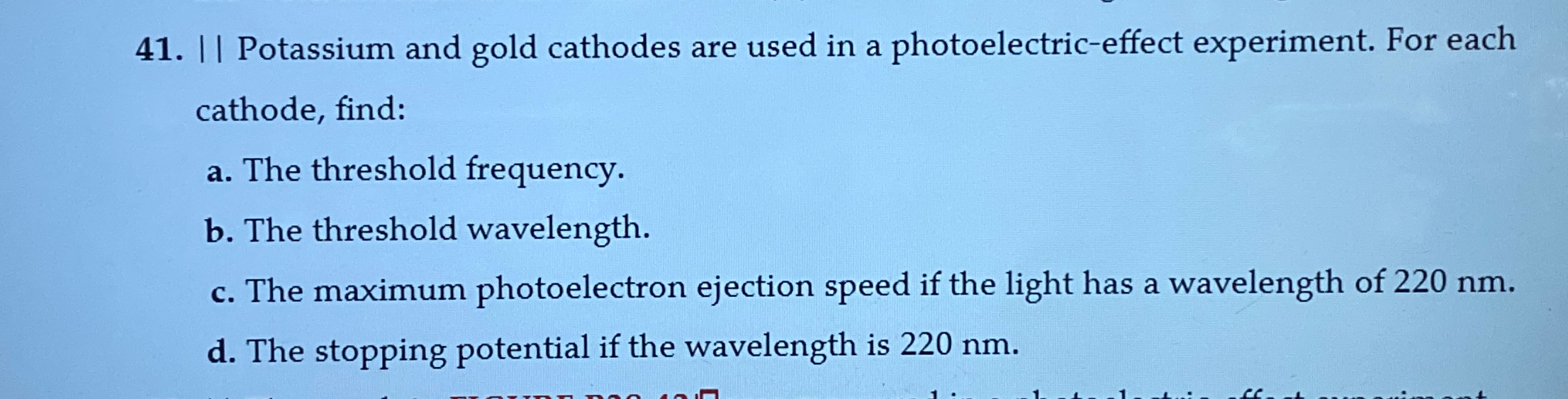 Solved I| ﻿Potassium and gold cathodes are used in a | Chegg.com