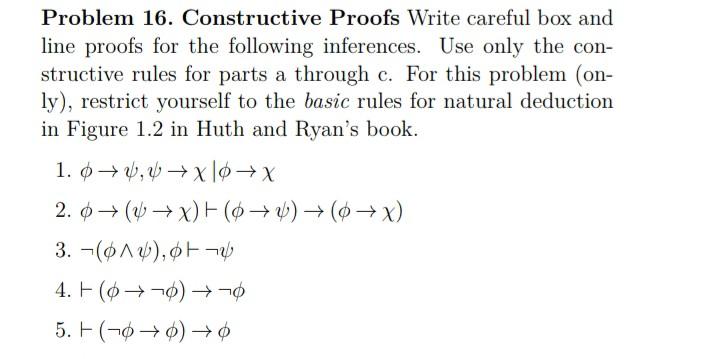 Problem 16. Constructive Proofs Write careful box and | Chegg.com