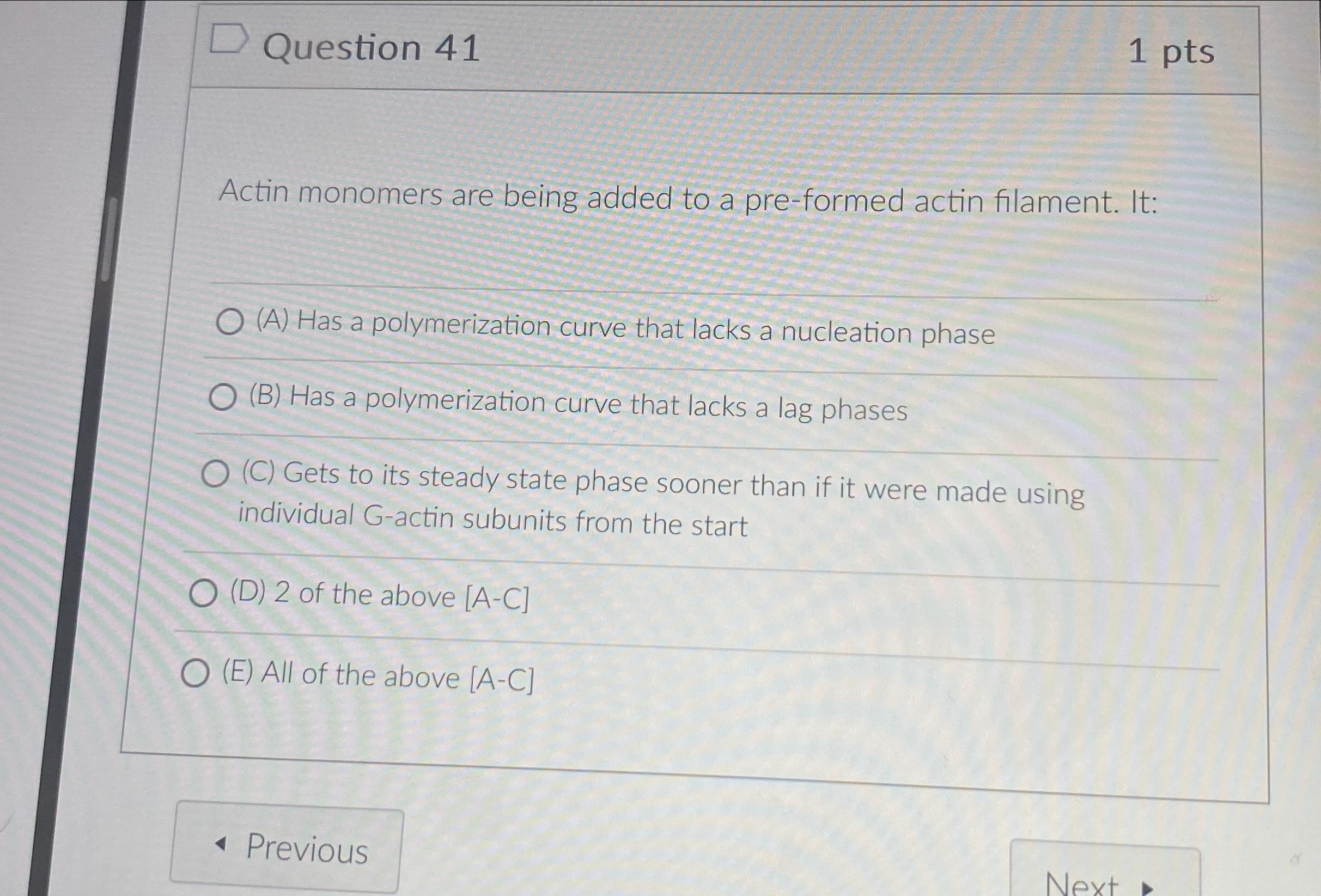 Solved Question 411 ﻿ptsActin monomers are being added to a | Chegg.com