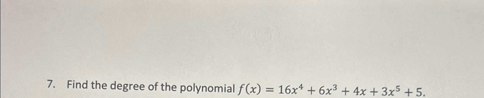 Solved Find the degree of the polynomial | Chegg.com