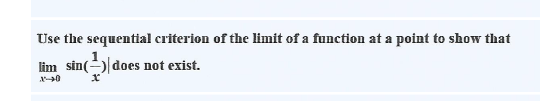 Solved Use the sequential criterion of the limit of a | Chegg.com