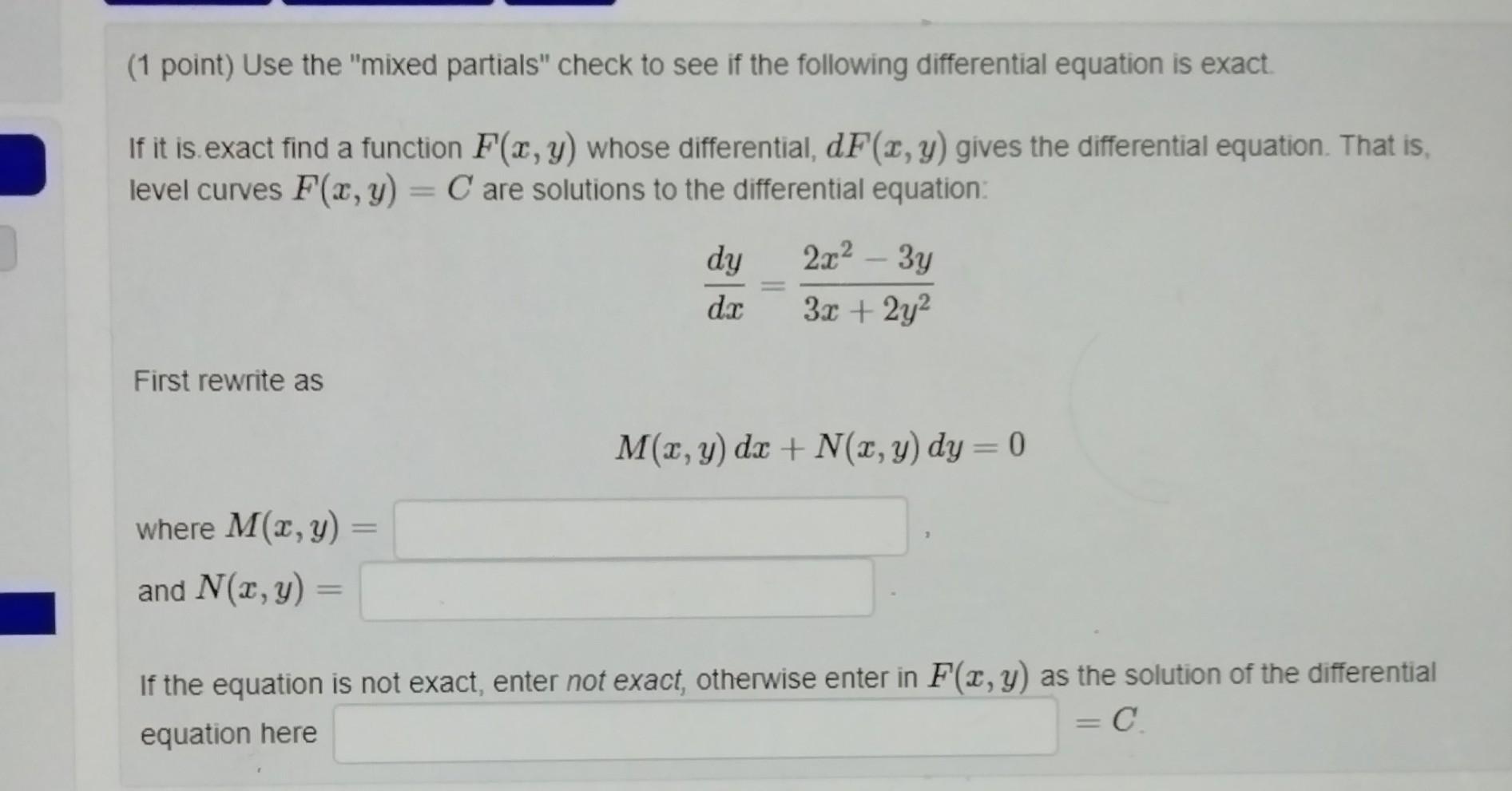 Solved (1 point) Use the "mixed partials" check to see if | Chegg.com