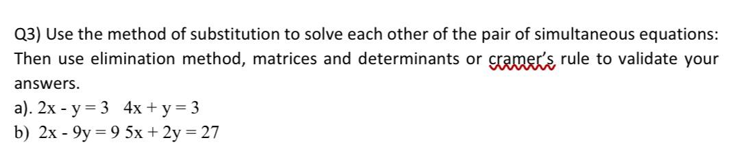 Solved Q3) ﻿Use the method of substitution to solve each | Chegg.com