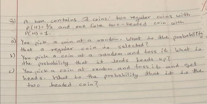 Solved 21 a) You pick η b) A bon contains 3 coins: two | Chegg.com
