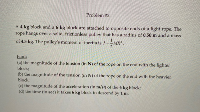 Solved Problem #2 A 4 kg block and a 6 kg block are attached | Chegg.com