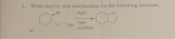 Solved Write step by step mechanisms for the following | Chegg.com