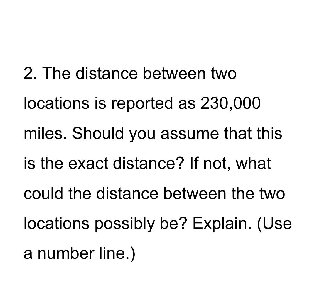 Solved 2. The distance between two locations is reported as | Chegg.com