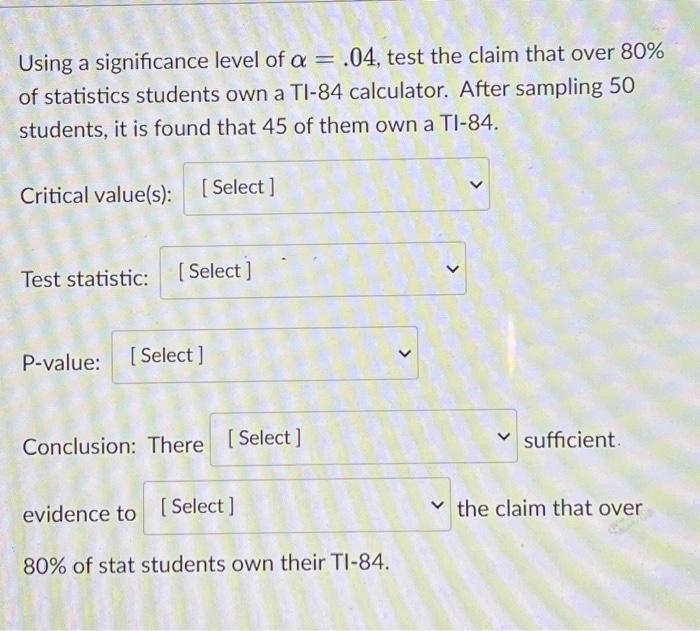 Solved Using a significance level of α=.04, test the claim | Chegg.com