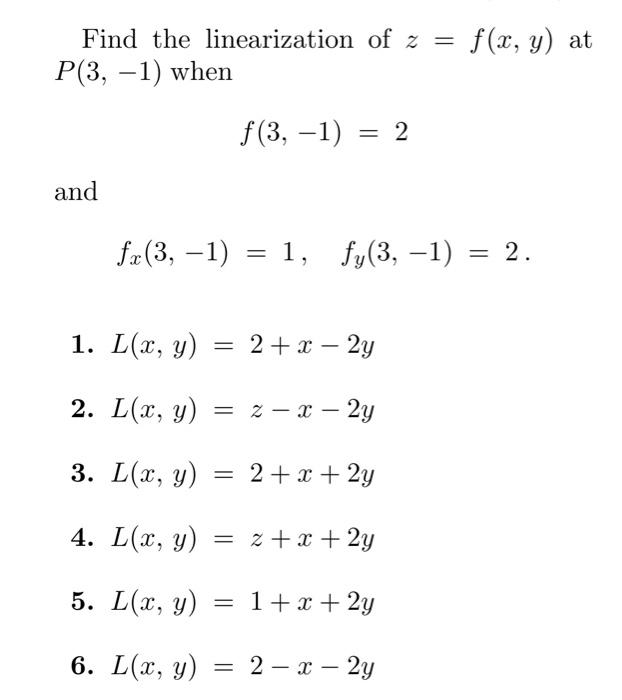 Solved Find The Linearization Of Z F X Y At P 3 1