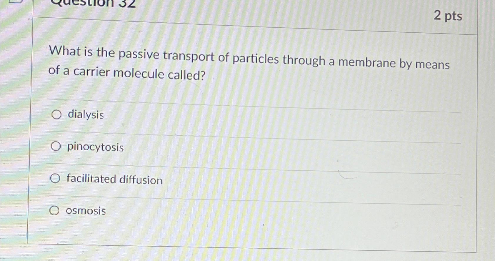 Solved 2 ﻿ptsWhat is the passive transport of particles | Chegg.com