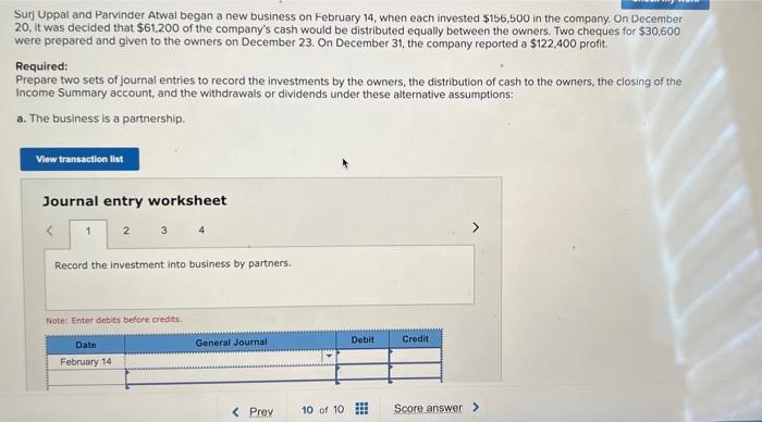 Solved Surj Uppal and Parvinder Atwal began a new business | Chegg.com