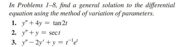 Solved In ﻿Problems 1-8, ﻿find a general solution to ﻿the | Chegg.com