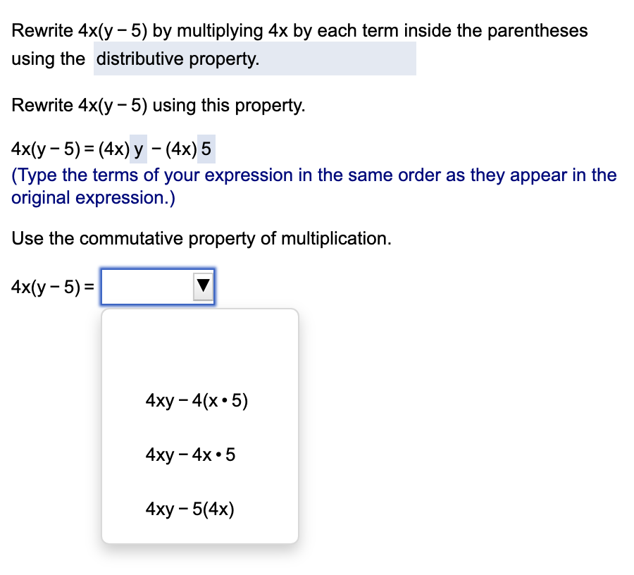 Solved Rewrite 4x(y-5) ﻿by multiplying 4x ﻿by each term | Chegg.com