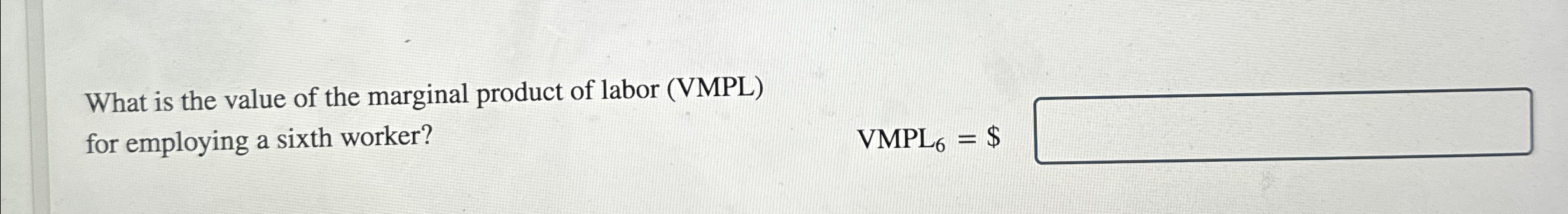 Solved What is the value of the marginal product of labor | Chegg.com