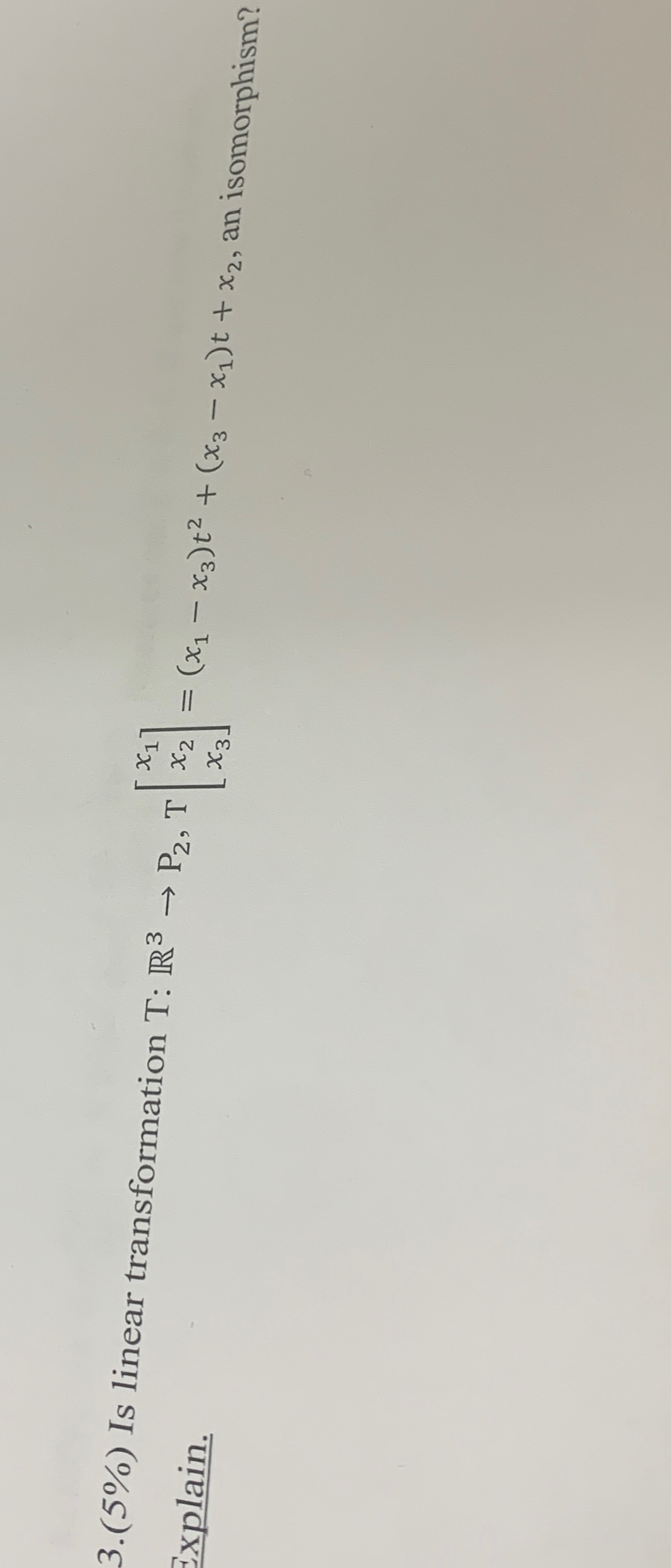 Solved Is linear transformation | Chegg.com