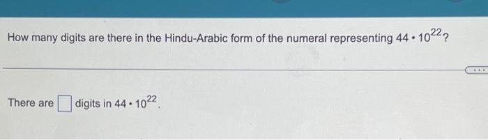 Solved How many digits are there in the Hindu-Arabic form of | Chegg.com