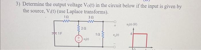 Solved 3) Determine the output voltage V0(t) in the circuit | Chegg.com