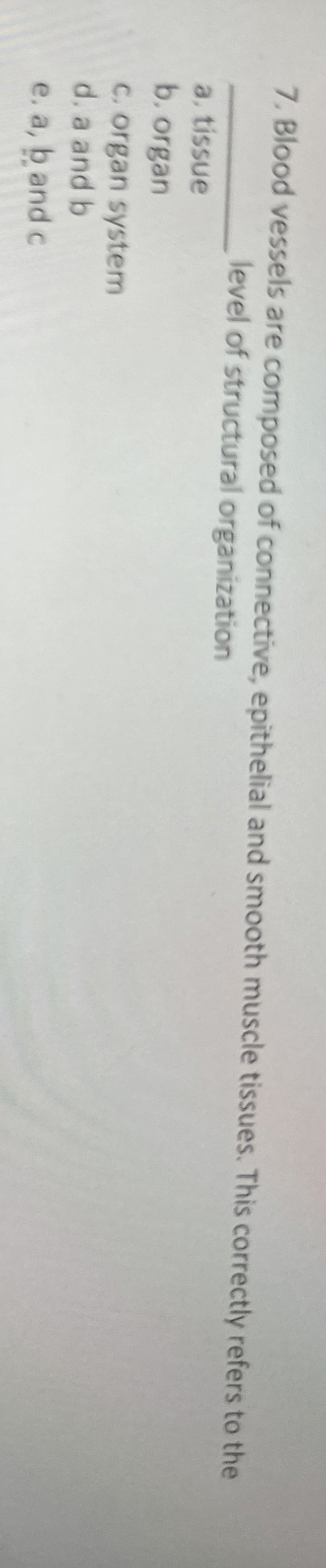 Solved Blood vessels are composed of connective, epithelial | Chegg.com