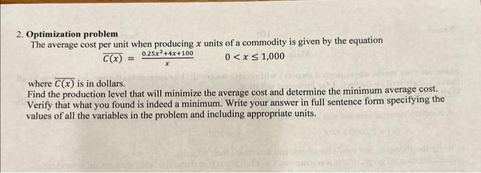Solved 2. Optimization problem The average cost per unit | Chegg.com