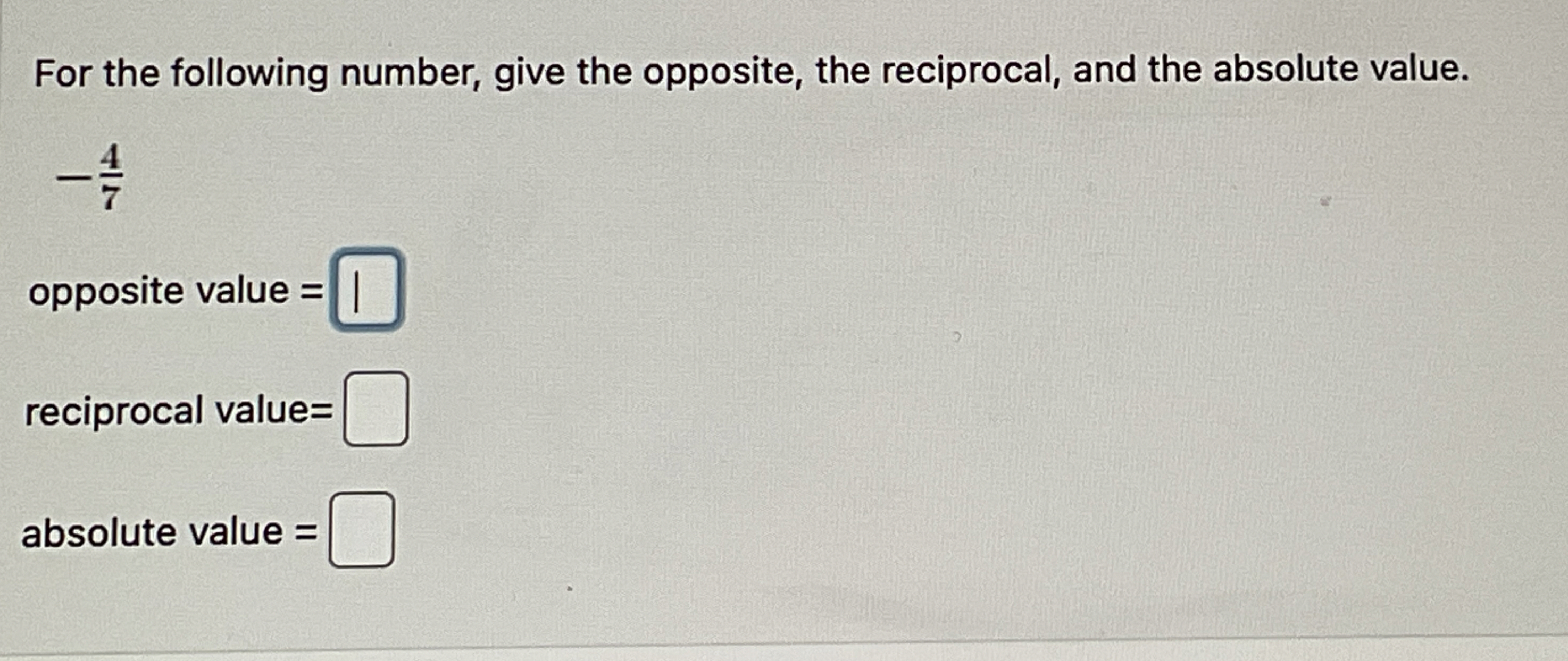 For the following number, give the opposite, the | Chegg.com
