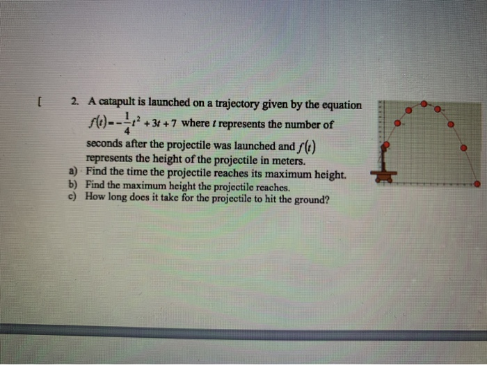 Solved 96)-- +38 +7 where to 2. A catapult is launched on a | Chegg.com